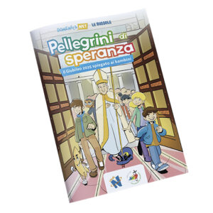 Il Giubileo 25 spiegato ai bambini: Pellegrini di speranza